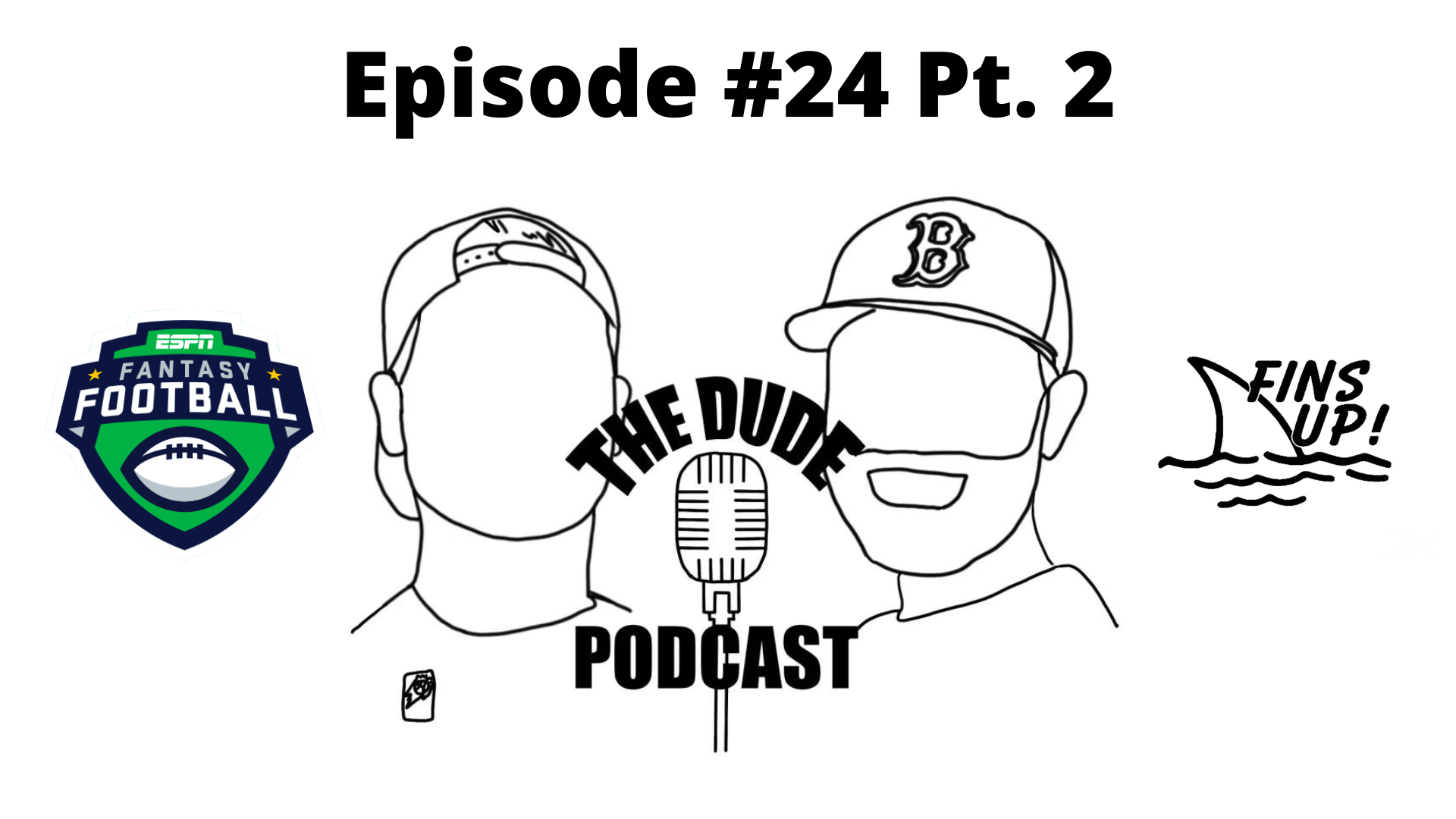 Episode #24 Pt. 2 – Randomizer Fantasy Football team, Fins Up or Down ...